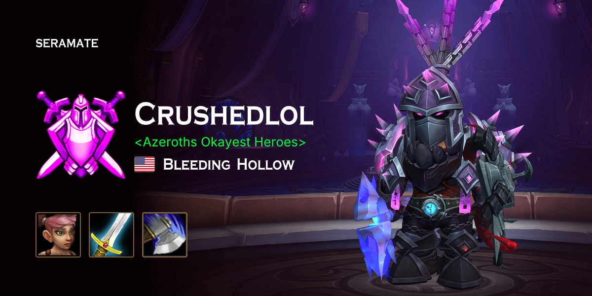 Crushedlol @ Bleeding Hollow (US) · Seramate · WoW PvP Leaderboards, Arena Activity, Character ...